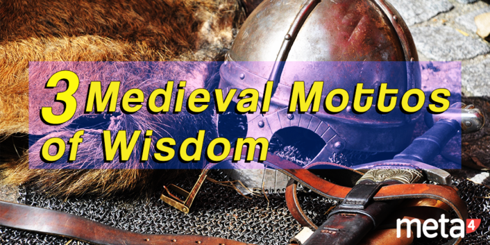 Three Medieval Mottos of Wisdom - Glocalthinking